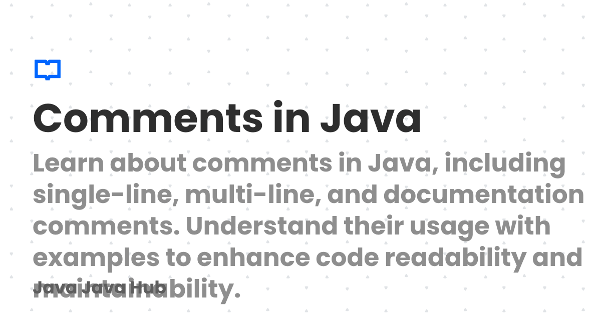Comments in Java | Java Java Hub