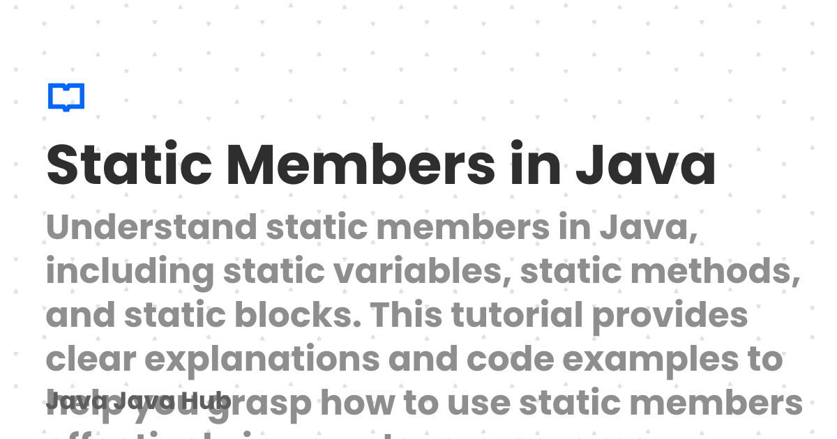 Static Members in Java | Java Java Hub